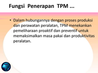 Fungsi & Manfaat Penerapan TPM _Training "TOTAL PRODUCTIVE MAINTENANCE ...