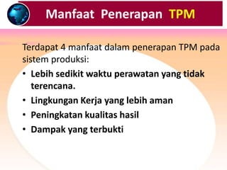 Fungsi & Manfaat Penerapan TPM _Training "TOTAL PRODUCTIVE MAINTENANCE ...