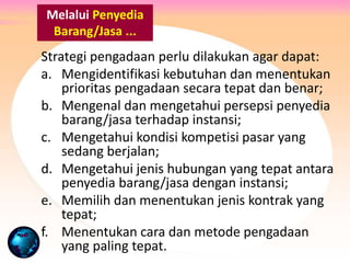Metode Pengadaan Barang & Jasa Pemerintah_ "Pembekalan Kompetensi ...