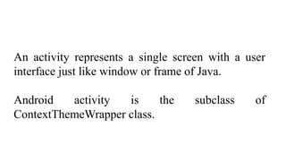 1a.Activity life cycle basics of android.pptx