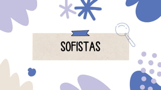 Sofistas ¿Quiénes fueron los sofistas? Grecia antigua | PDF