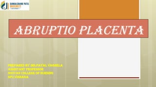 Abruptio Placenta Definition, varieties, Incidence, Etiology, Clinical ...