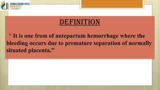 Abruptio Placenta Definition, varieties, Incidence, Etiology, Clinical ...