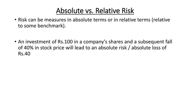 1 Absolute Vs. Relative Risk Finance pptx | PPTX