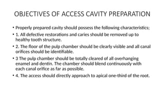 1) ACCESS CAVITIES AND ROOT CANAL LENGHT DETERMINATION.pptx