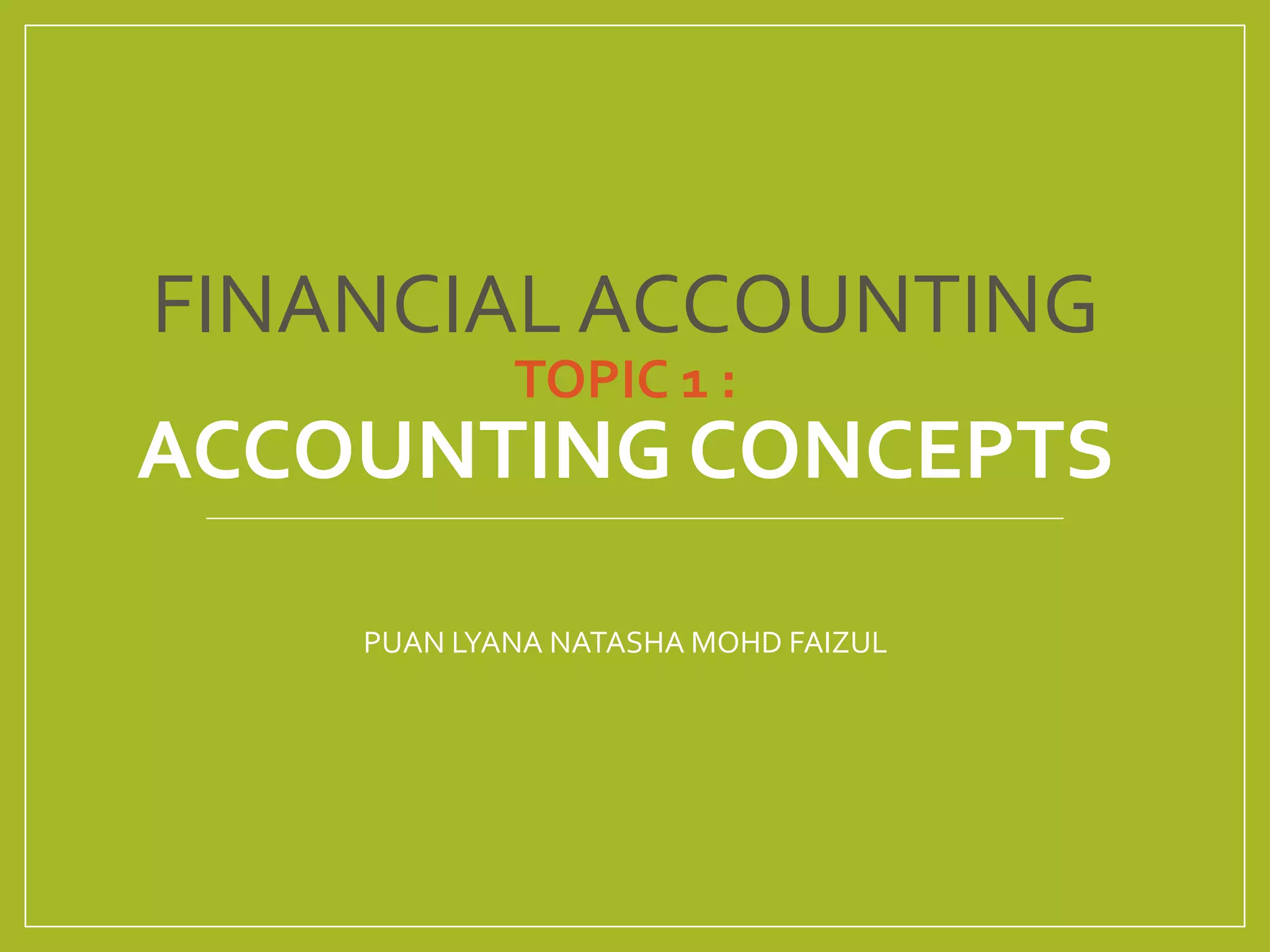 CHAPTER 1 ACCOUNTING CONCEPTS.pptx