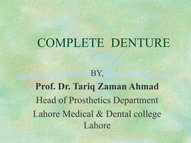 1 a complete dentures steps of the procedure and histoy.ppt