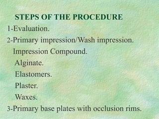 1 a complete dentures steps of the procedure and histoy.ppt