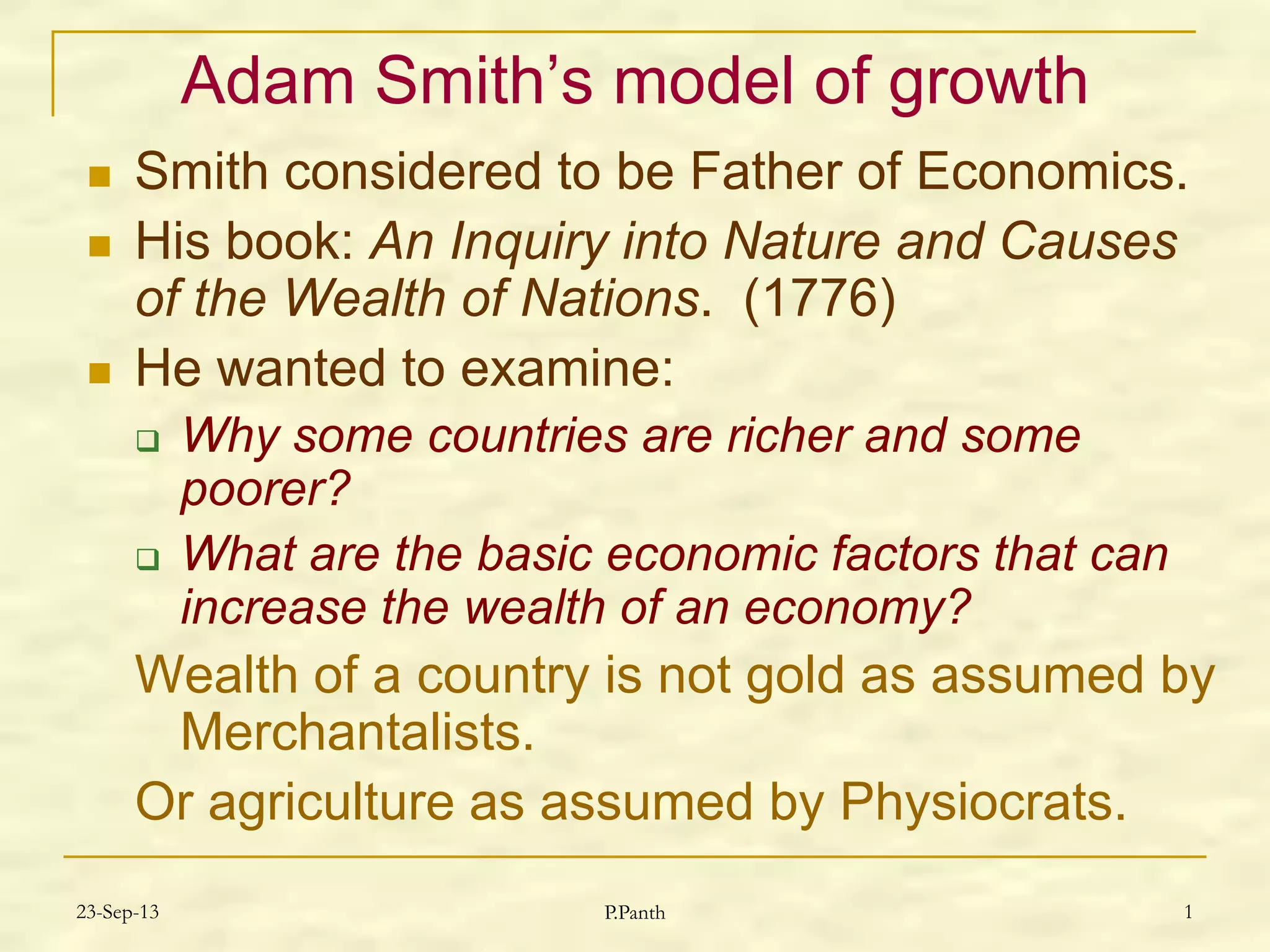 Brief review of Adam Smith's main concepts of growth. | PPSX