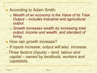 Brief review of Adam Smith's main concepts of growth. | PPSX