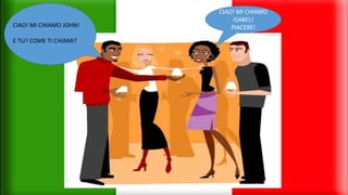 italian lezione numero 1 greetings | PPT