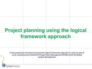 Preparing a logical framework for your project | PPTX | Business and ...
