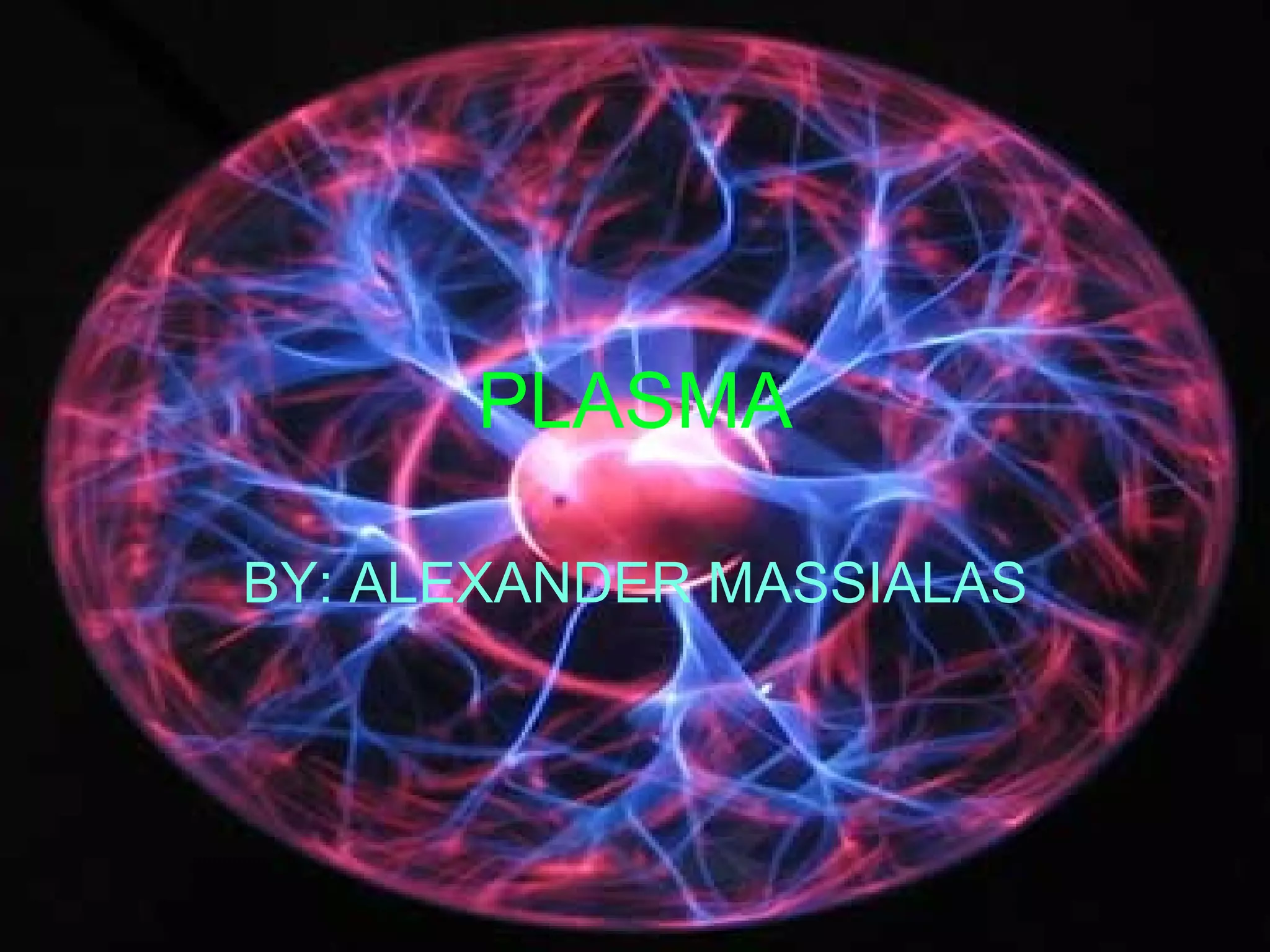 Alex - Plasma | PPT