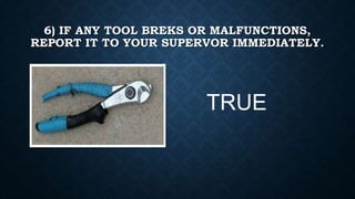 1) always examine the tool for damages | PPTX | Auto Safety | Automotive