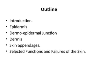 1 Anatomy and Physiology of skin and Appendages.pptx