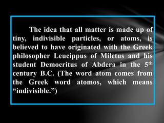 1 ancient greek ideas about atom alino | PPTX