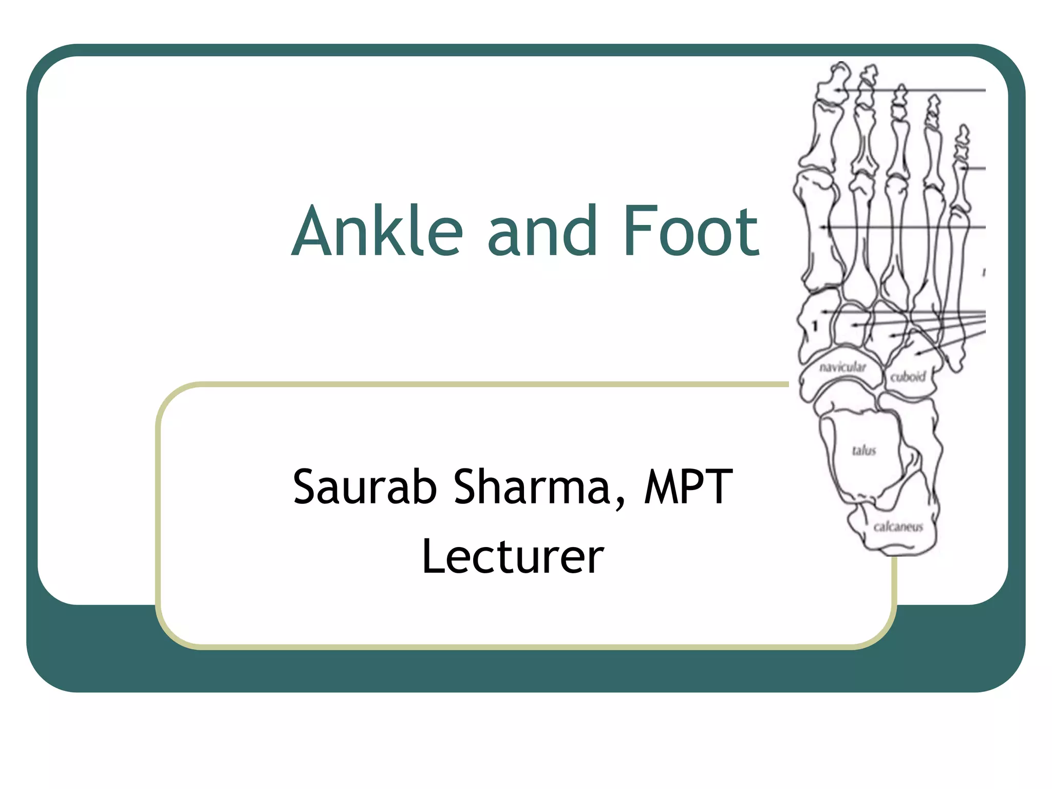 1. Biomechanics of ankle joint subtalar joint and foot | PPTX