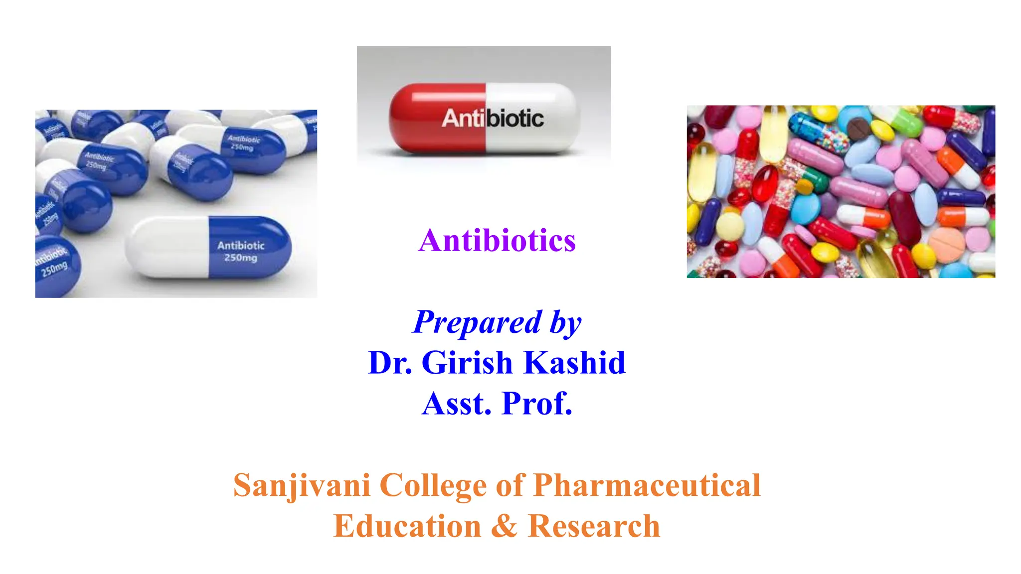 1 Antibiotics- Introduction, History, Classification, Mechanism of ...