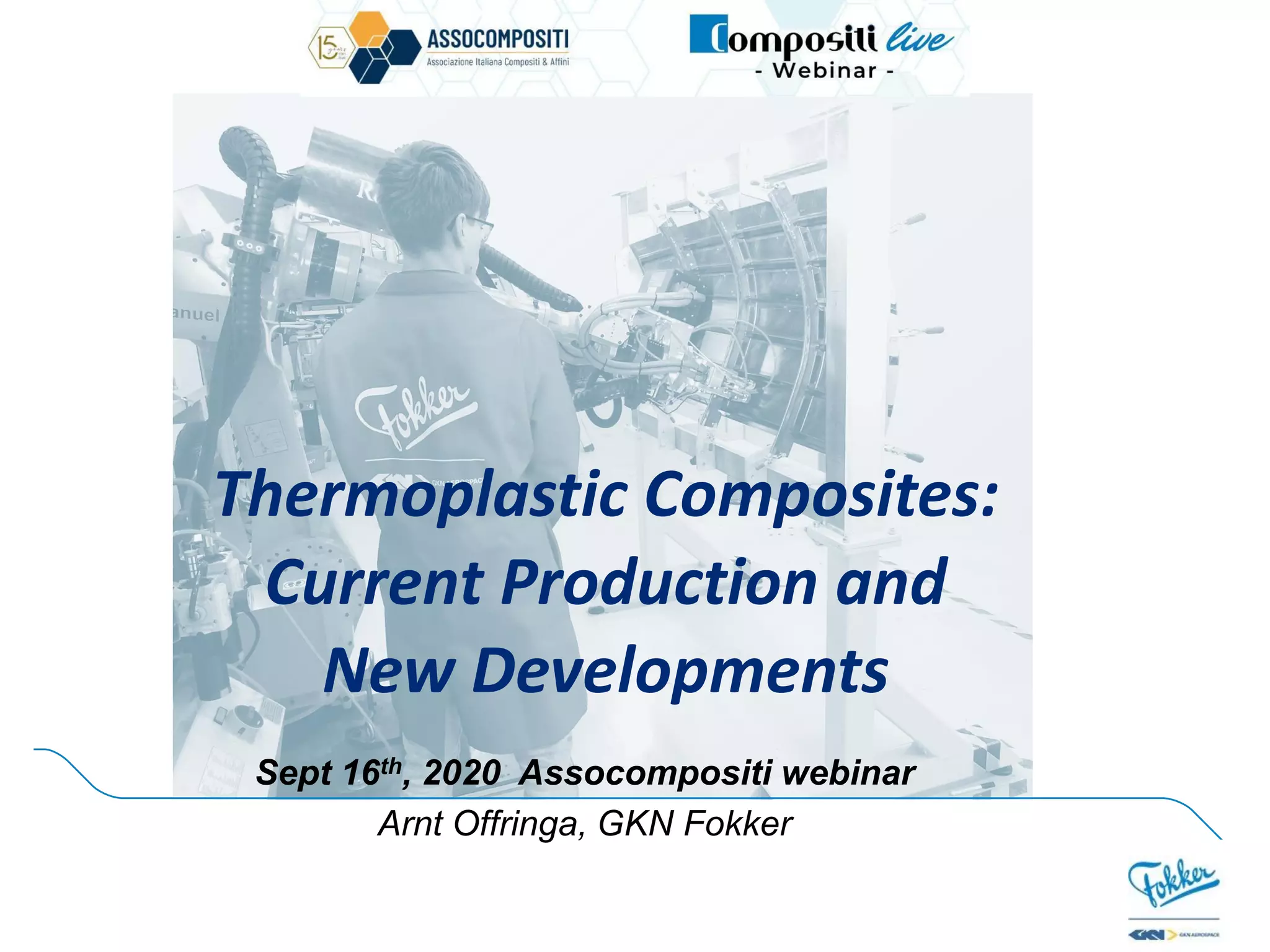 Thermoplastic Composites: current production and new developments | PDF