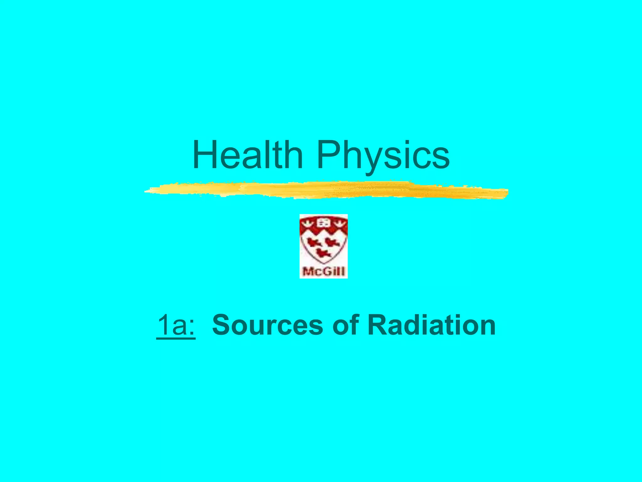 1a_Sources_of_Radiation.ppt | Chemistry | Science