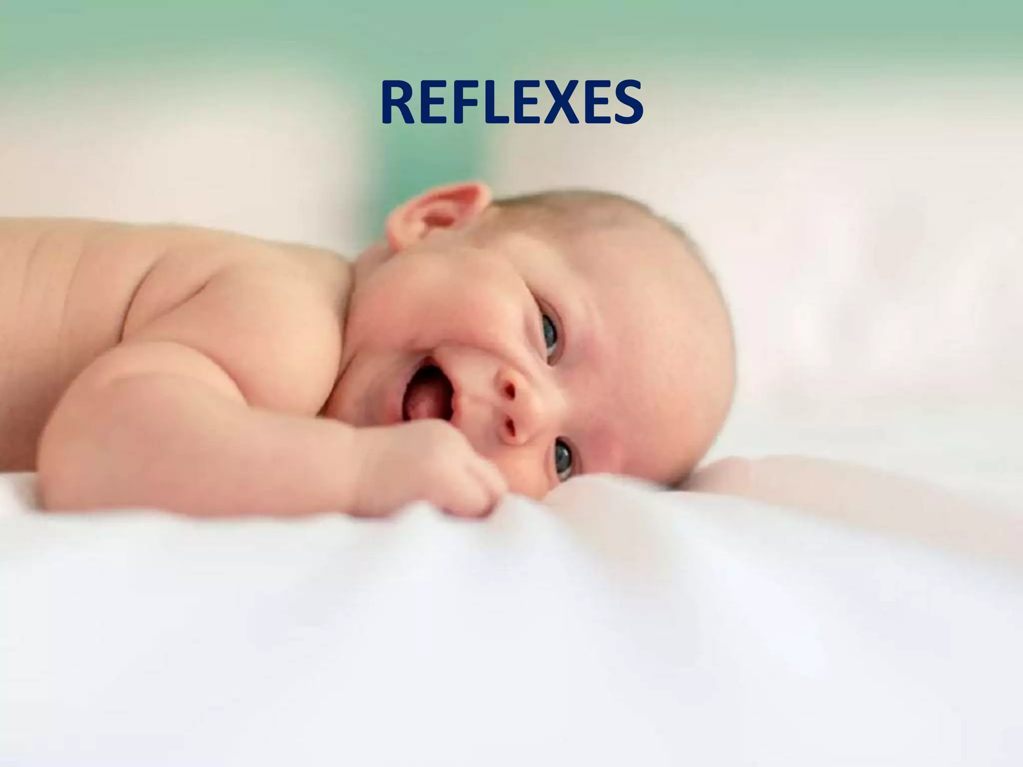 ASSESSMENT OF NEWBORN REFLEXES | PPTX