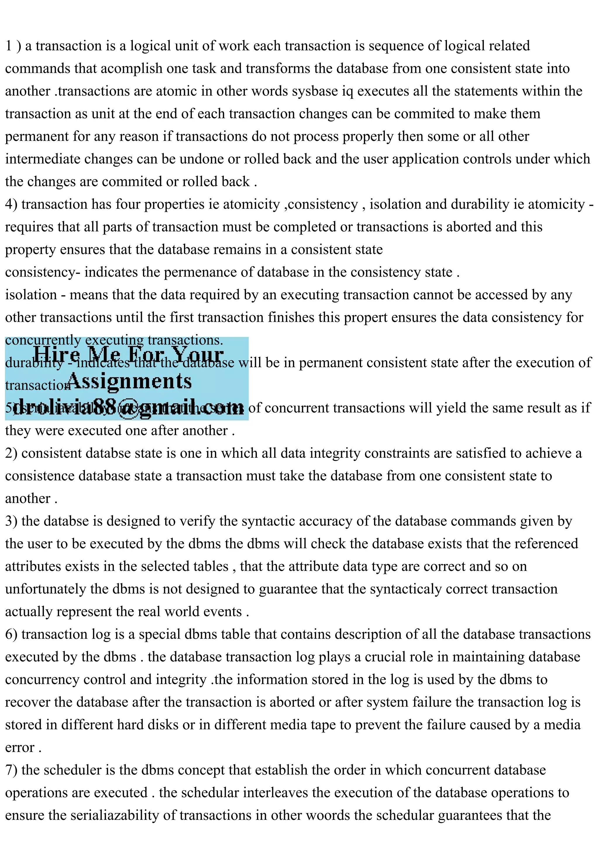 1 ) a transaction is a logical unit of work each transaction is sequ.pdf