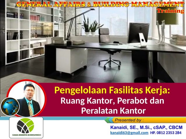 Pengelolaan Fasilitas Kerja: Ruang Kantor, Perabot dan Peralatan Kantor ...