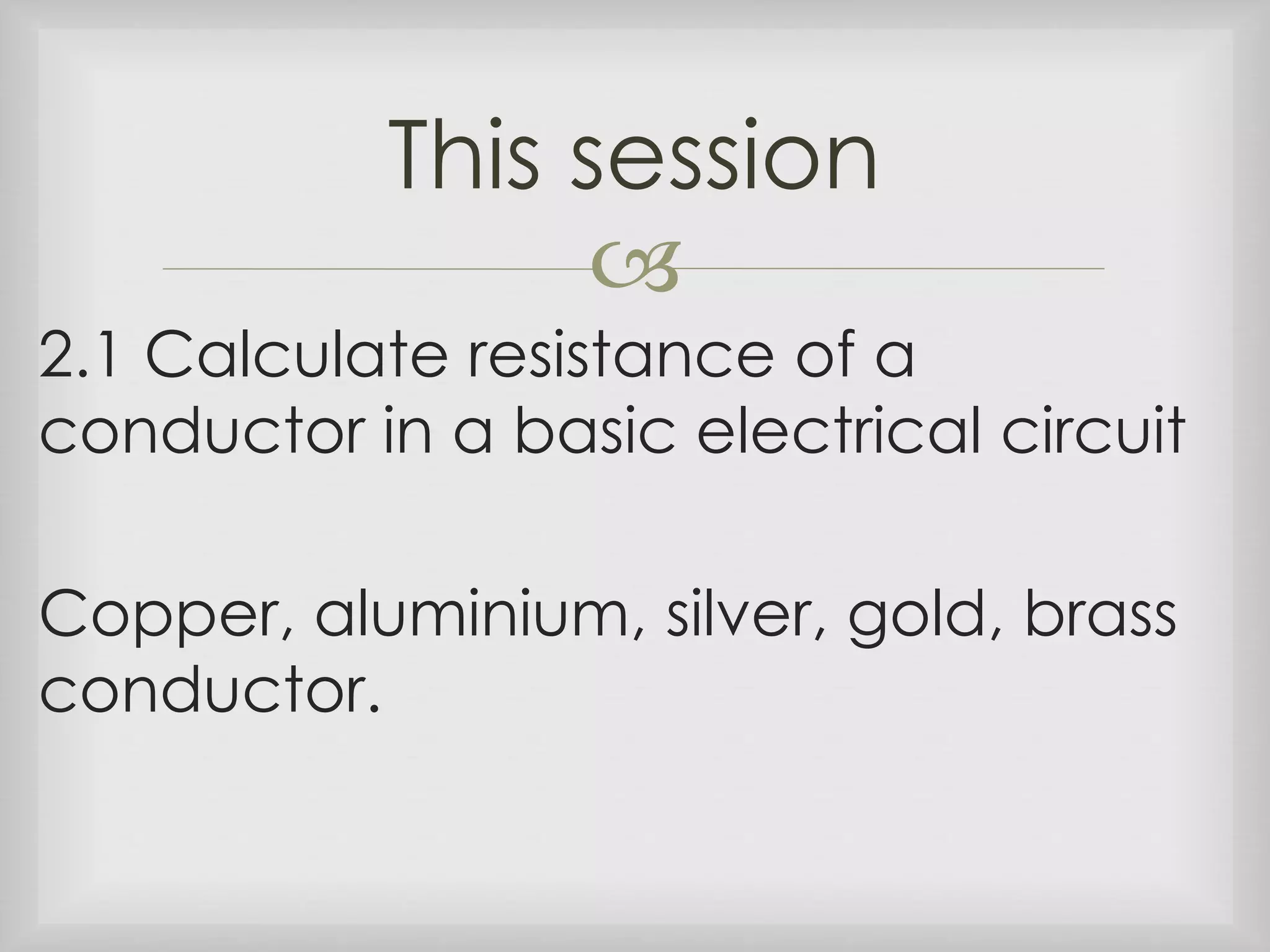 1. resistance of a conductor | PPTX