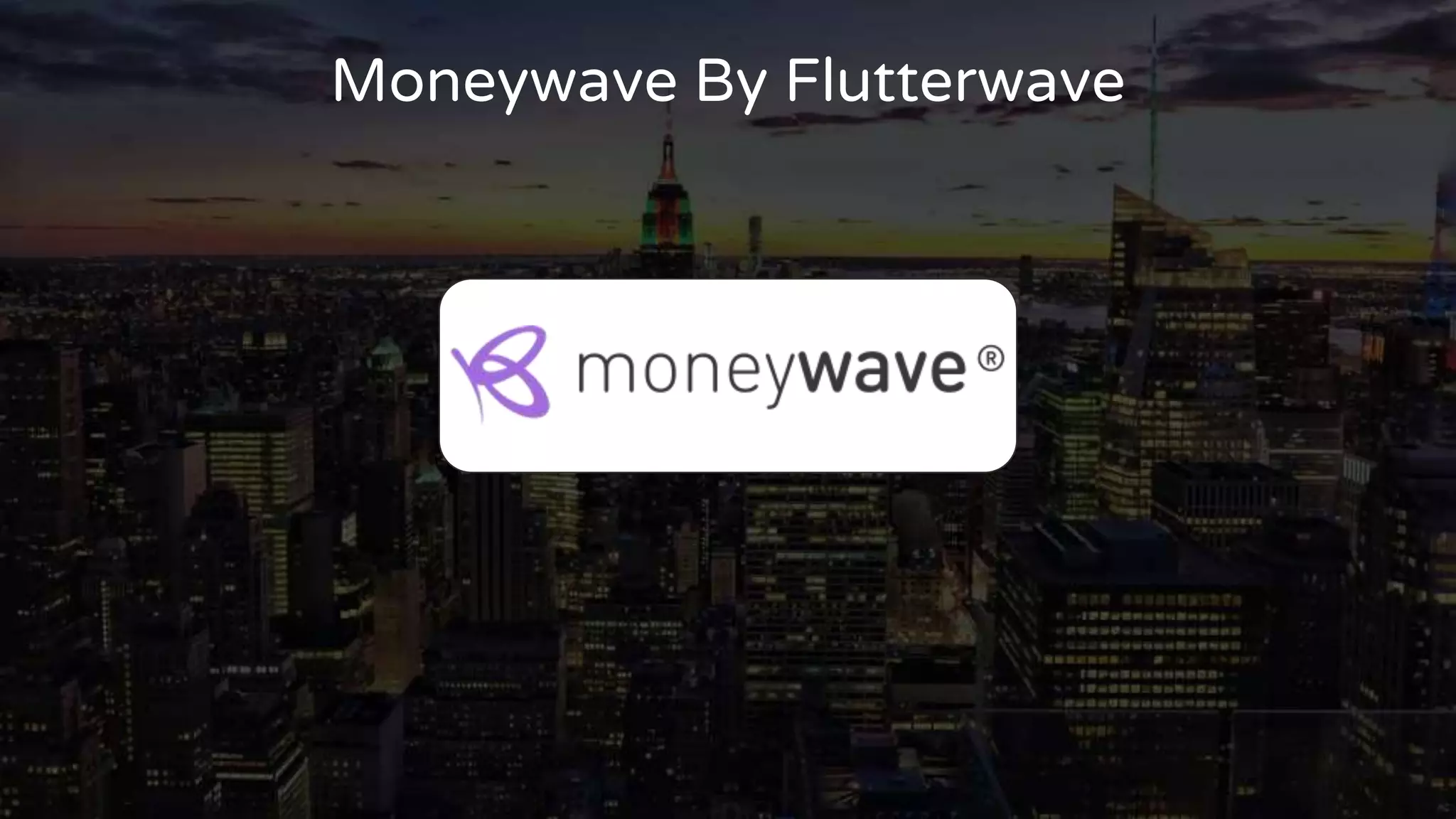 Flutterwave's Moneywave | PPTX | Credit Cards | Personal Debt