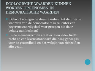 ppt ecologische duurzaamheid en democratie (Melissa) | PPT ...