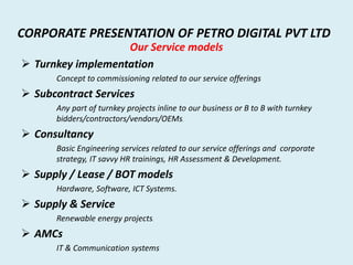 CORPORATE PRESENTATION OF PETRO DIGITAL PVT LTD | PPT