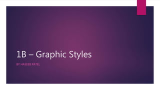 1 b – graphic styles | PPT