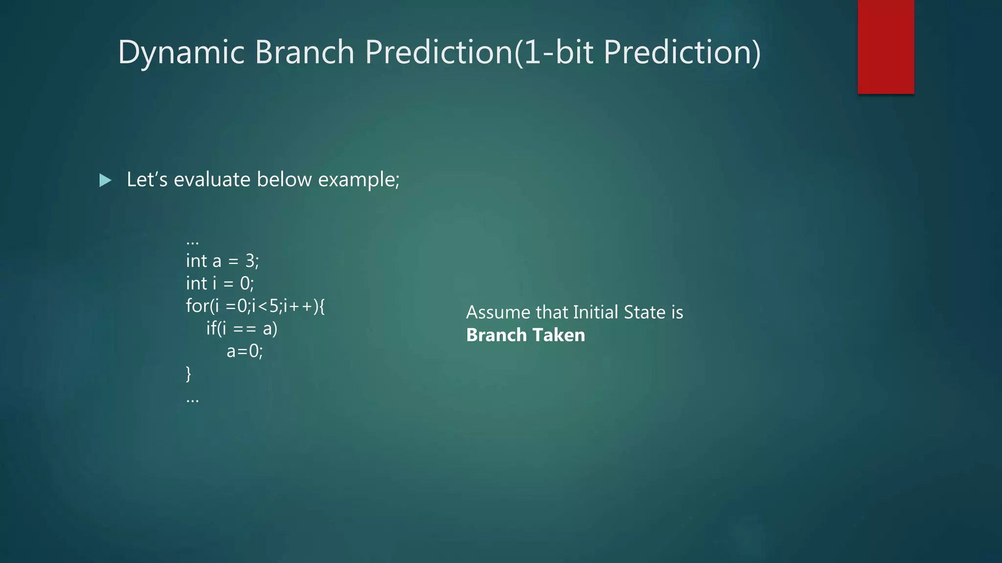 Dynamic Branch Prediction - 1 Bit Predicition | PPTX