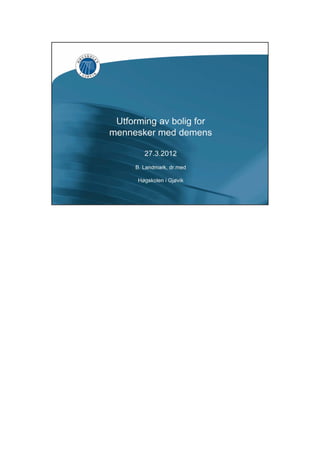 Bolig og demens 2012 | PDF