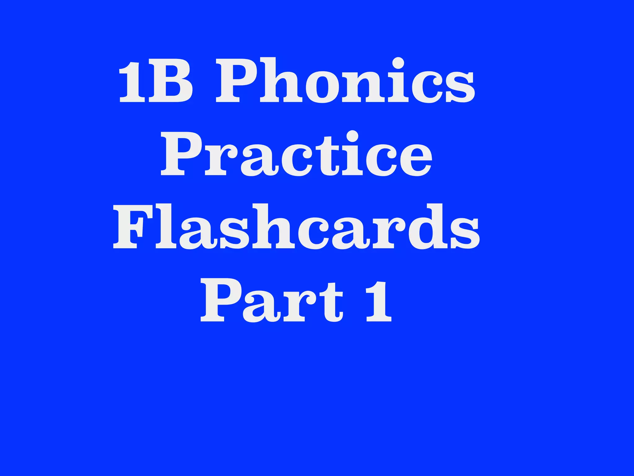 IRLA 1B Phonics Flashcards Part 1 | PPT