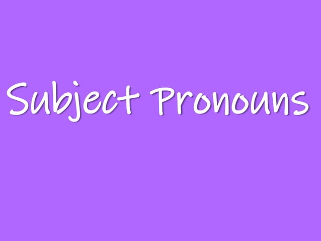1B English language Subject Pronouns.ppt