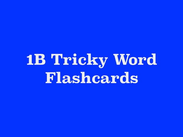 IRLA 1B Tricky Words Flashcards | PPT