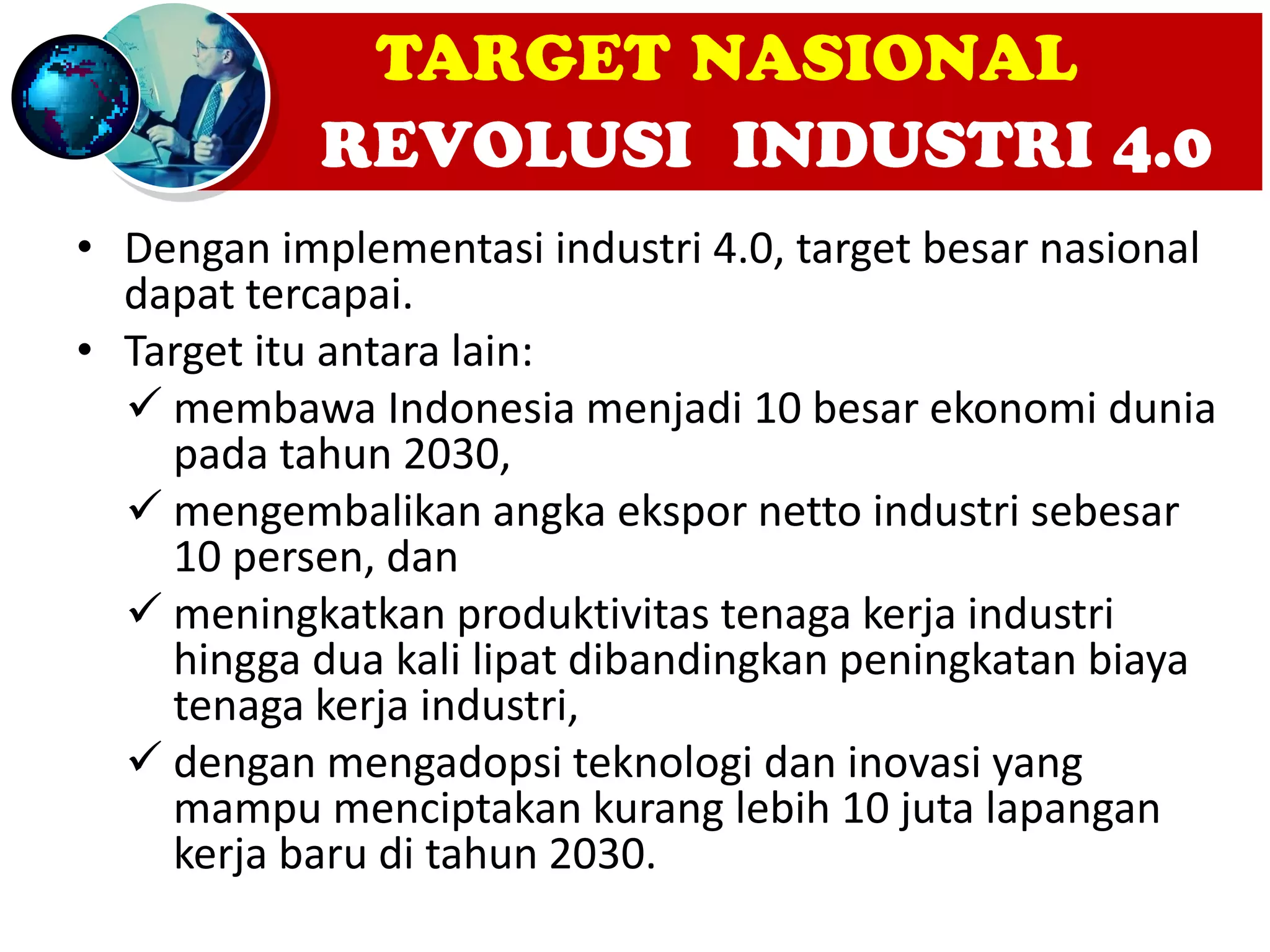 Peluang di Era Revolusi Industri 4.0 _ Materi Training "Dampak REVOLUSI INDUSTRI 4.0 Terhadap ...