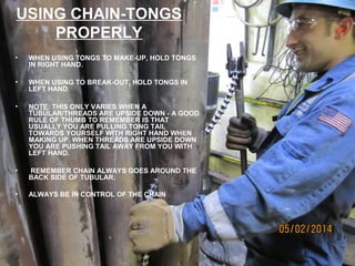 HOW TO PROPERLY USE CHAIN-TONGS | PPT
