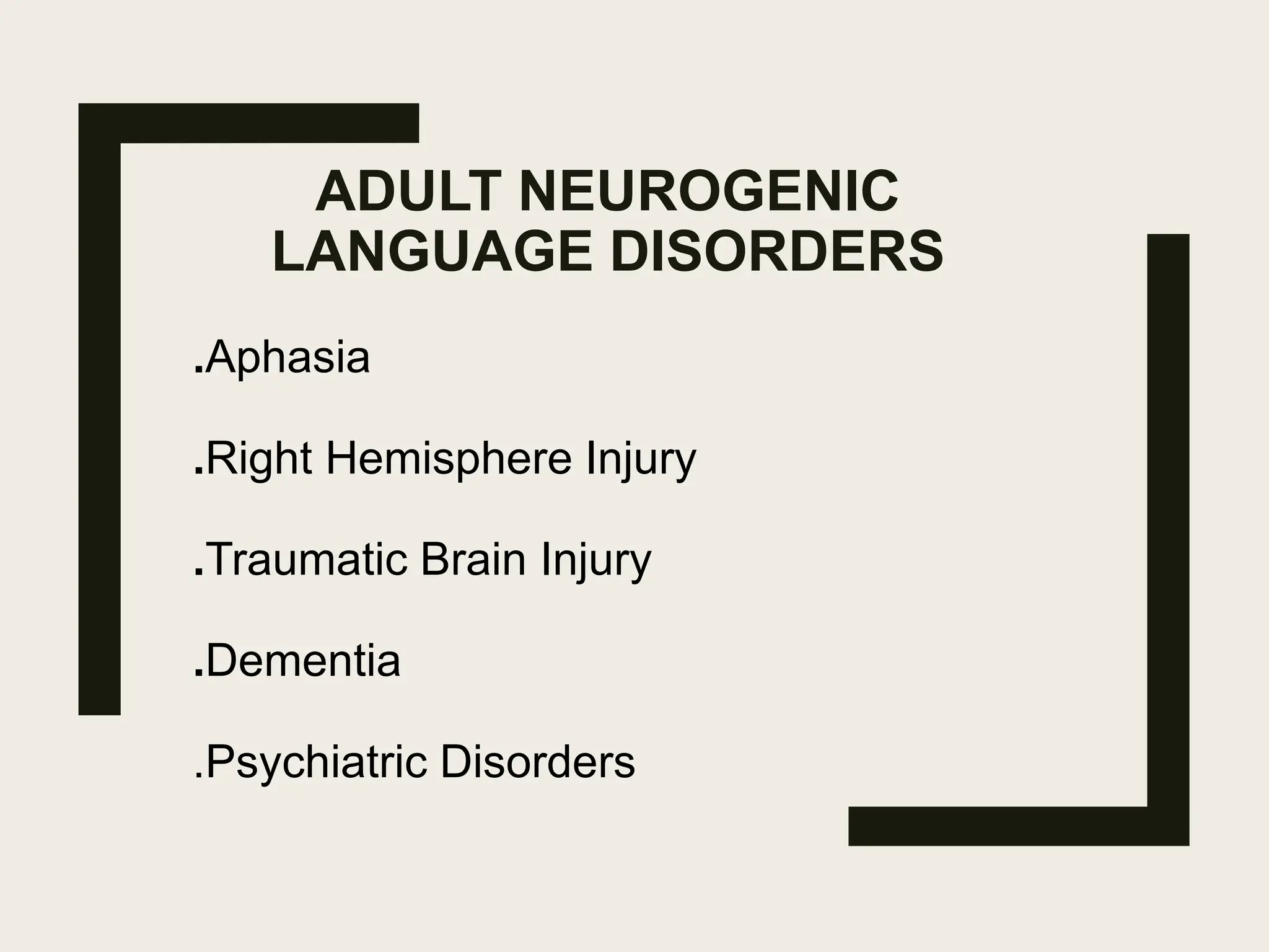 1 Causes of Acquired Language Disorders.pptx