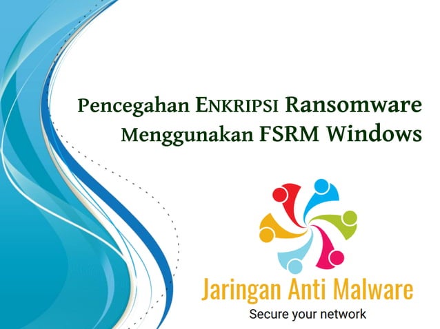 Pencegahan Enkripsi Ransomware dengan FSRM Windows | PPT