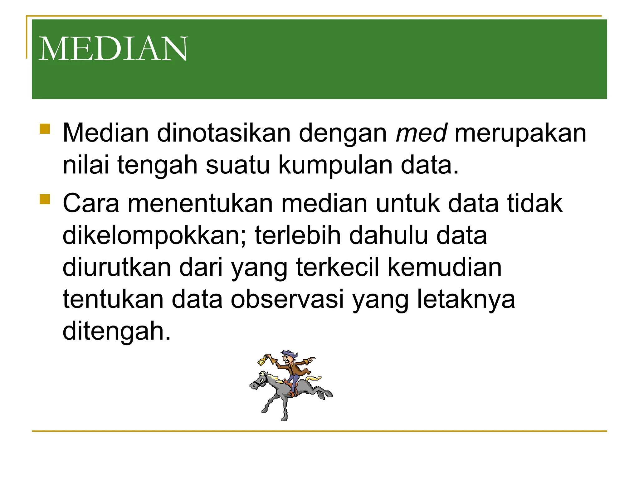 Statistik ukuran tendensi-materi kuliah statistik | PPT