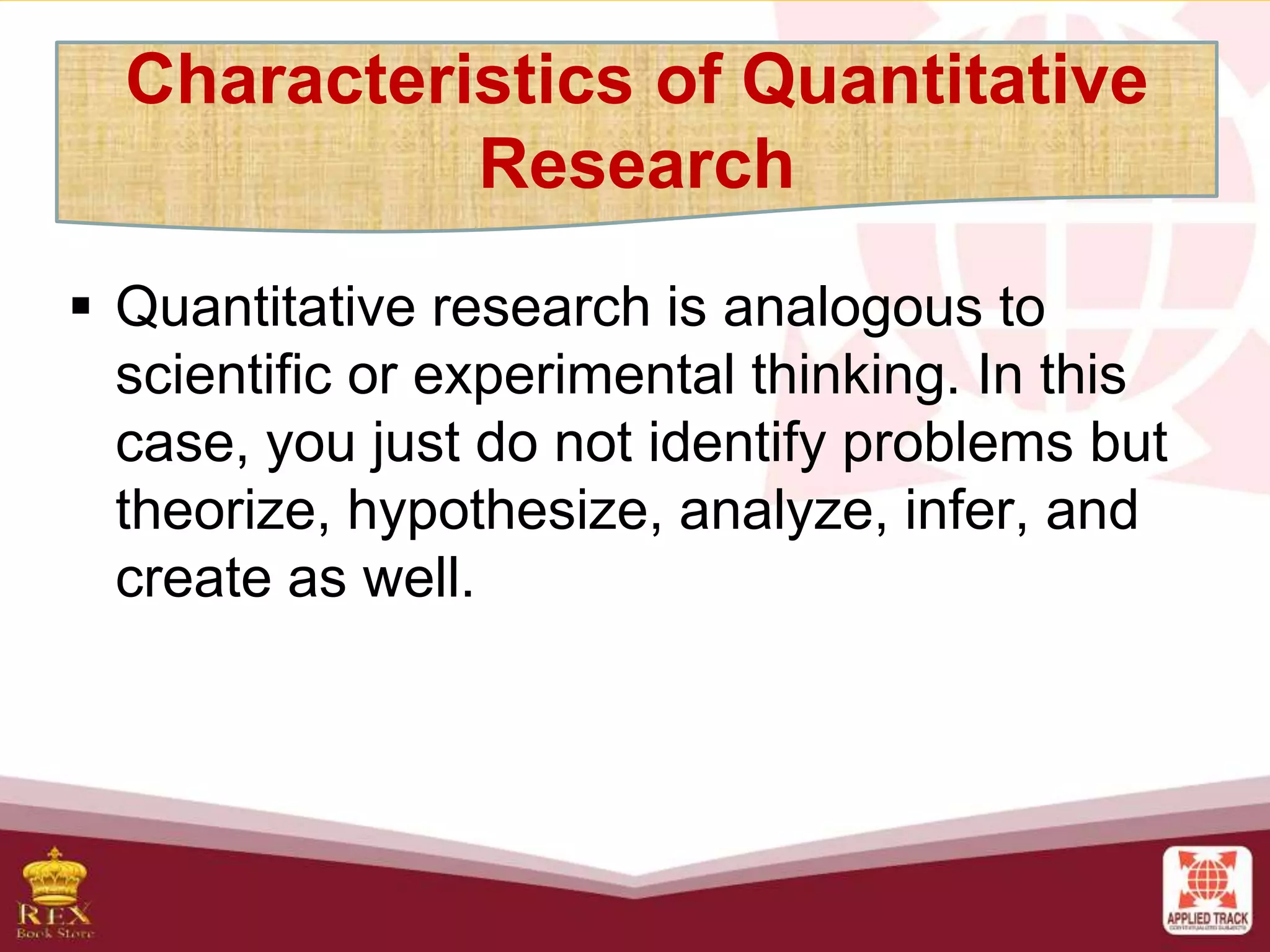 1_Characteristics_Strengths_Weaknesses_and_Kinds_of_Quantitative_Research (1).pptx