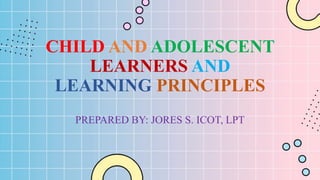 1 CHILD AND ADOLESCENT LEARNERS AND LEARNING PRINCIPLES.pdf