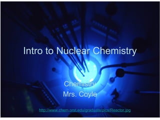 1 C Introduction to Nuclear Chemistry.ppt