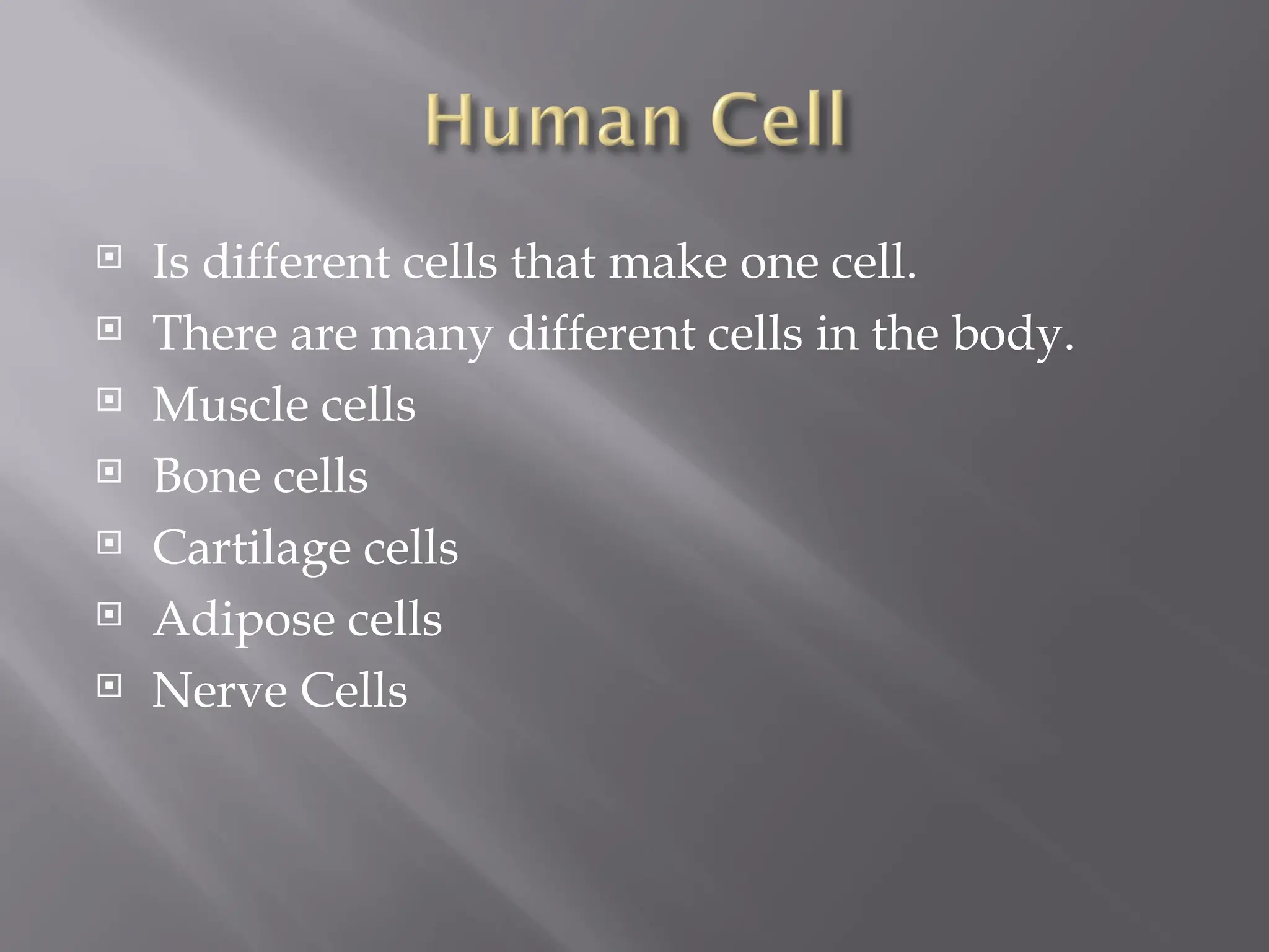 1_class_The_Human_Cell...............ppt