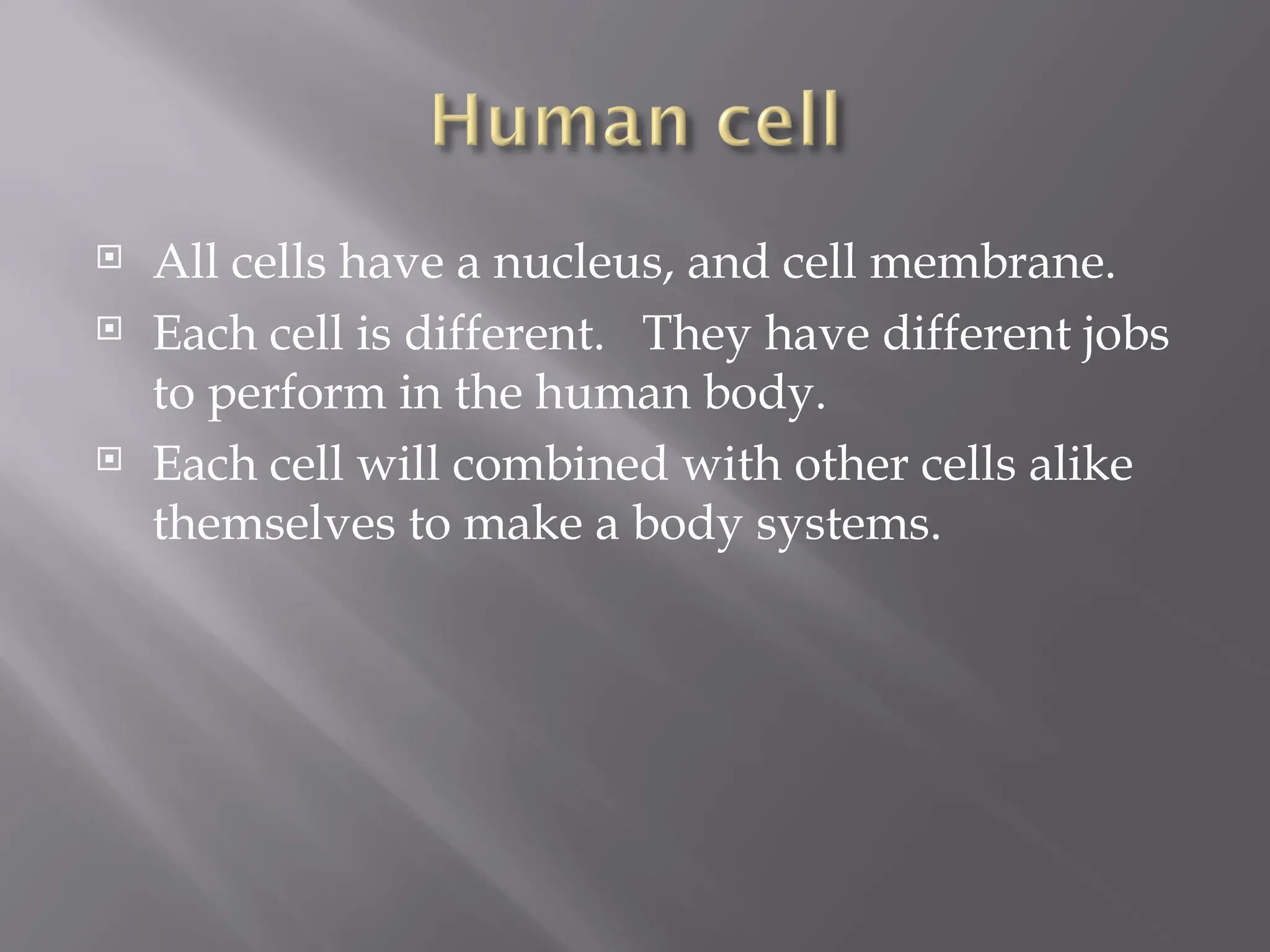 1_class_The_Human_Cell...............ppt