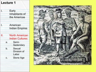 1c lecture 1 pre columbian societies | PPT