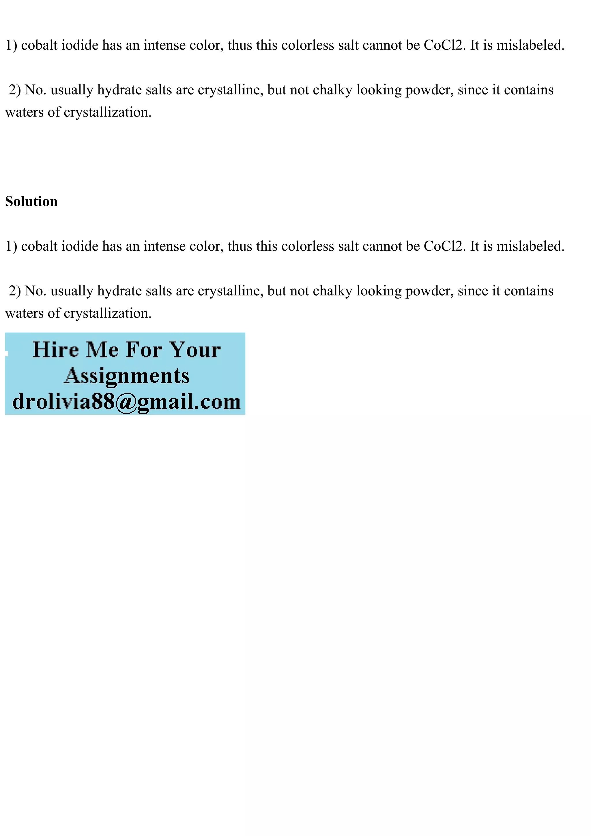 1) cobalt iodide has an intense color, thus this colorless salt cann.pdf