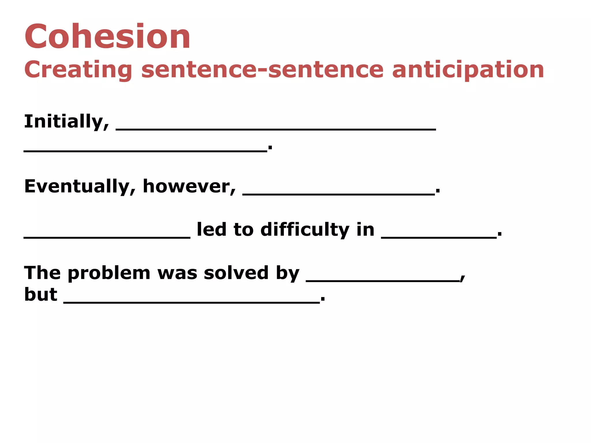 Cohesion for academic writing (sentence-sentence) | PPT | Technology ...